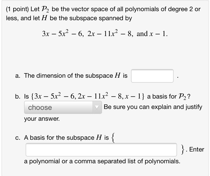 Solved Point Let Pz Be The Vector Space Of All Polynomials Of Degree
