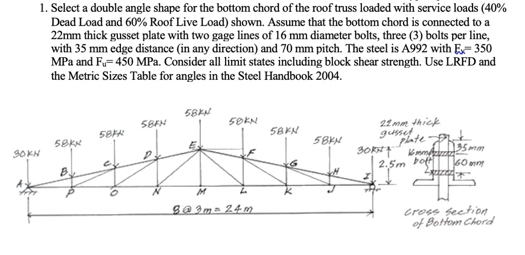 1 select a double angle shape for the bottom chord of the roof truss ...