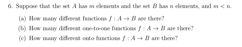 Suppose that the set A has m elements and the set B has n elements, and m B are there? How many ...