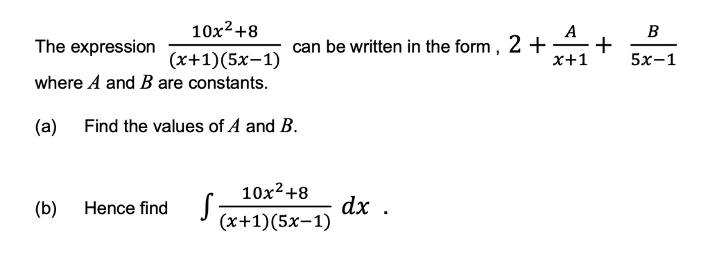 SOLVED: 10x2+8 A B The expression can be written in the form , 2 - x+1 ...
