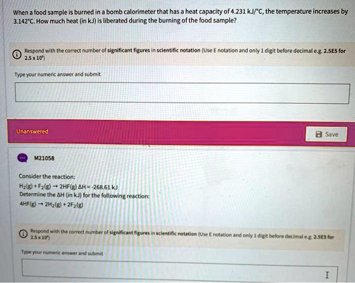 SOLVED: When a food sample is burned in a bomb calorimeter that has a ...