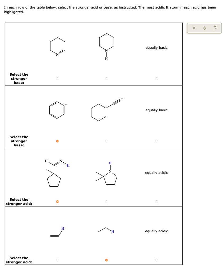 SOLVED: In each row of the table below, select the stronger acid or base as instructed The most ...