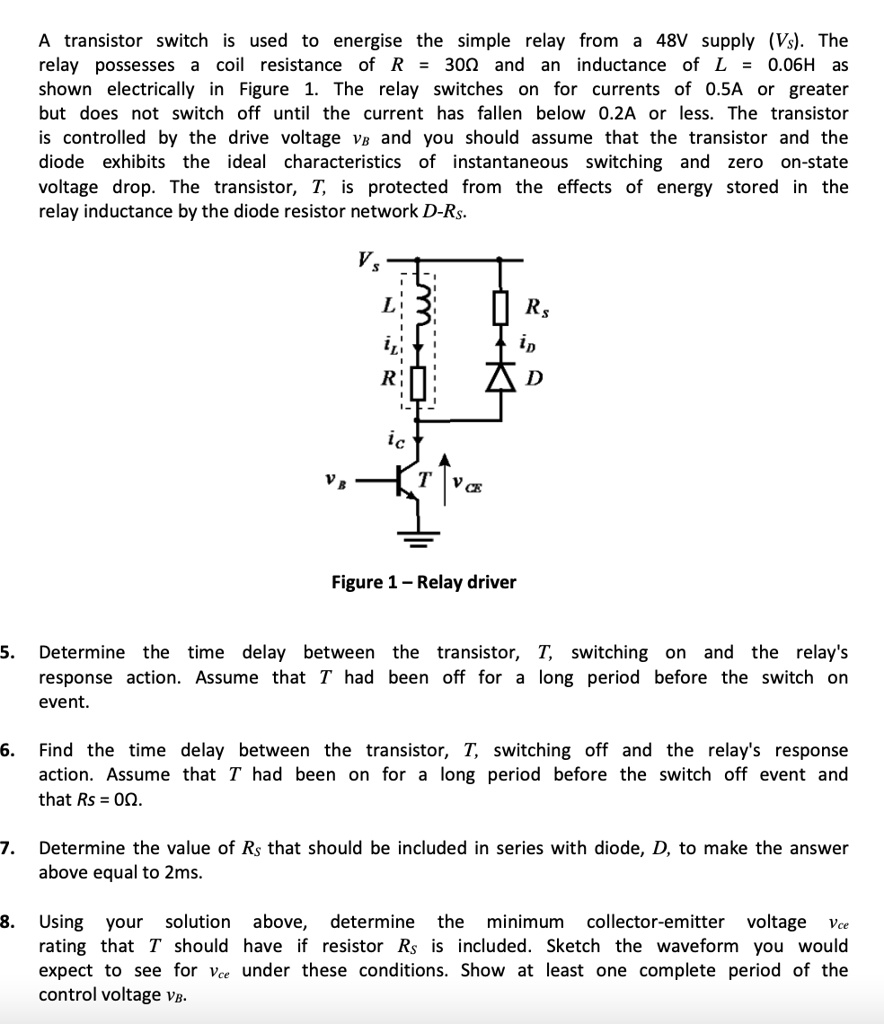 A transistor switch is used to energise the simple relay from a 48V ...