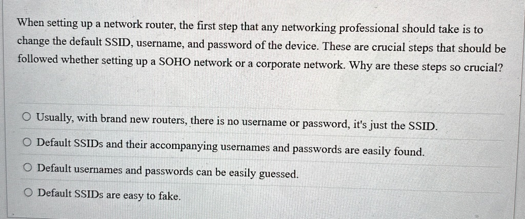 [GET ANSWER] when setting up a network router the first step that any ...