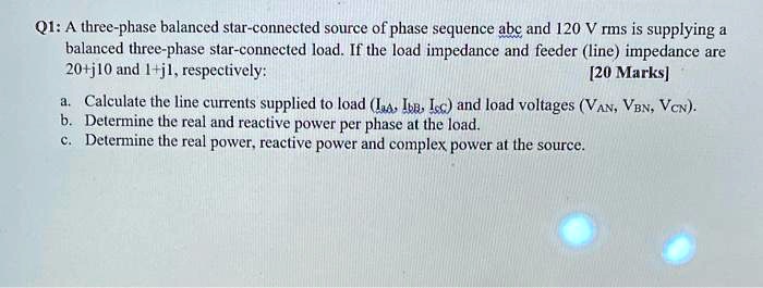 SOLVED: A three-phase balanced star-connected source of phase sequence ... SOLVED: A three-phase balanced star-connected source of phase sequence ...