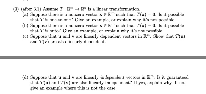 after 31 assume t rm r is linear transformation suppose there is nonzero vector x rm such that ...