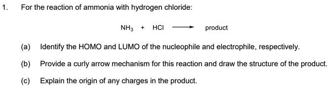 1. For the reaction of ammonia with hydrogen chloride: NH3 + HCl ...
