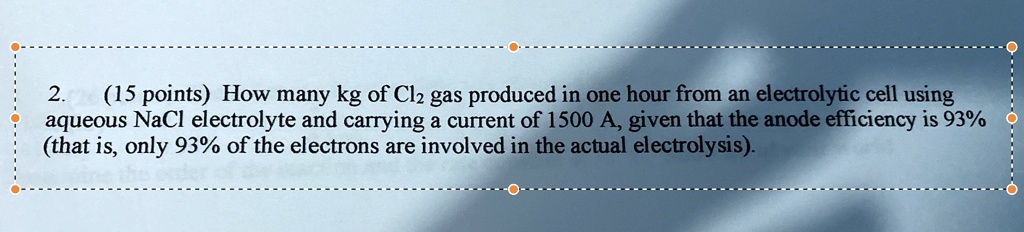 15 points how many kg of clz gas produced in one hour from an ...