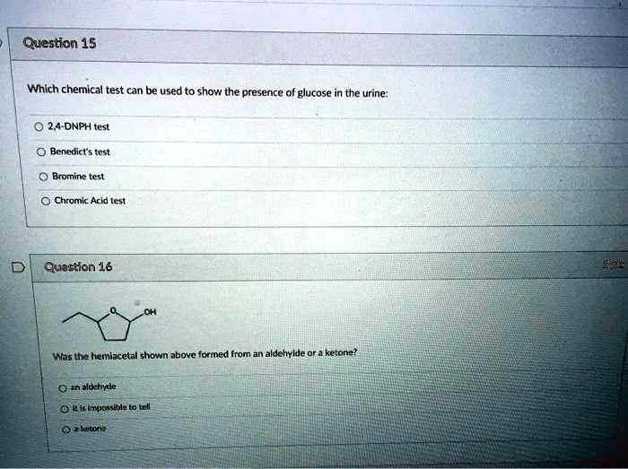 SOLVED: Which chemical test can be used to show the presence of glucose ...