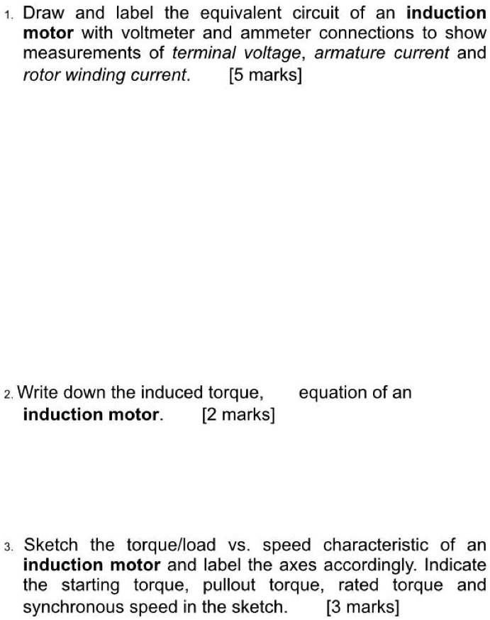 SOLVED: Draw and label the equivalent circuit of an induction motor ...