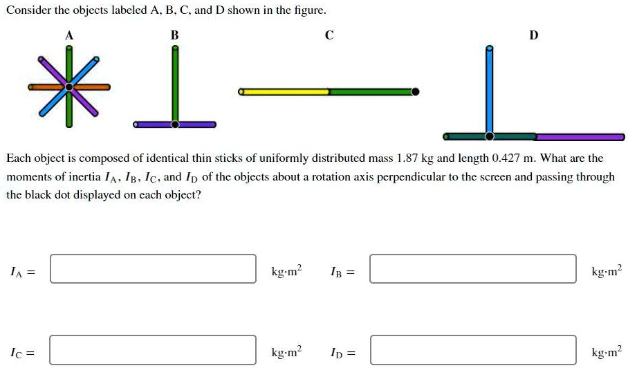 SOLVED: Consider the objects labeled A, B C and D shown in the figure. 1 Each object is composed ...