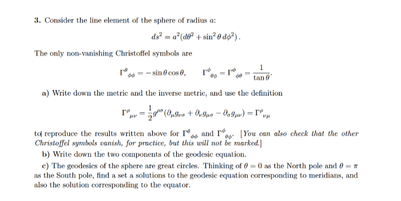 SOLVED: 3. Consider the line element of the sphere of radius a : d s^2 ...