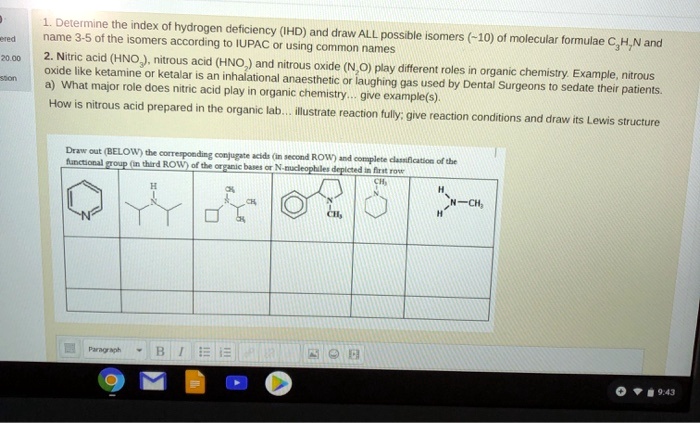 1. Determine the index of hydrogen deficiency (IHD) and draw ALL possible isomers ( 10) of ...