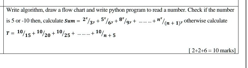 SOLVED: Write algorithm, draw a flow chart and write python program to ... SOLVED: Write algorithm, draw a flow chart and write python program to ...