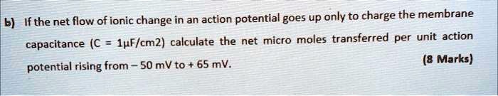 SOLVED: If the net flow of ionic change in an action potential goes up ...