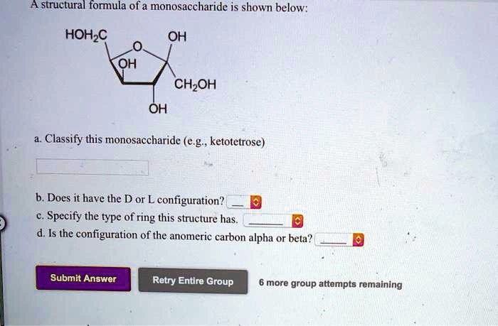 SOLVED:A structural formula of = monosaccharide is shown below: HOHZC ...