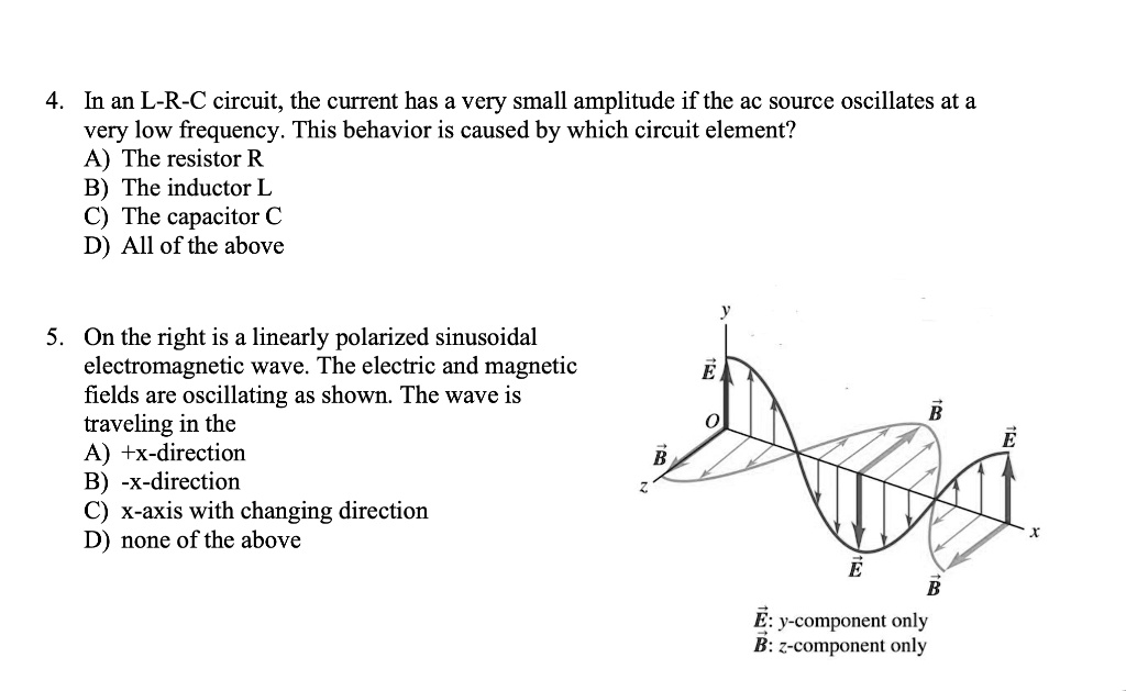 Solved 4 In An L R C Circuit The Current Has A Very Small Amplitude