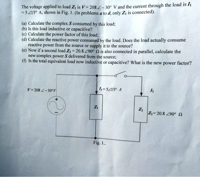 SOLVED: a. Calculate the complex power consumed by this load. b. Is this load inductive or ...