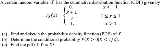 SOLVED: A certain random variable has the cumulative distribution function (CDF) given by x