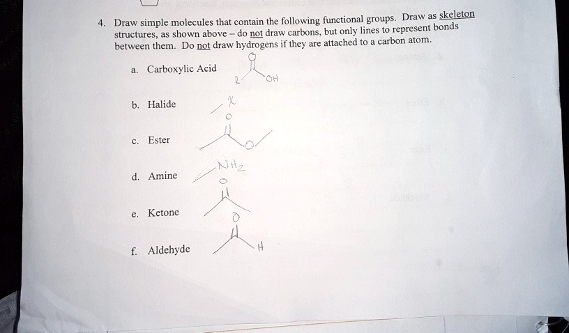 SOLVED: Molecules that contain the following functional groups. Draw as skeleton. Draw simple ...