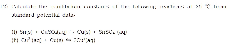 Solved Calculate The Equilibrium Constants Of The Following Reactions