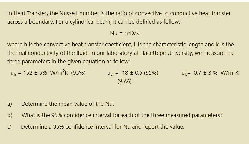 SOLVED: In Heat Transfer, the Nusselt number is the ratio of convective ...