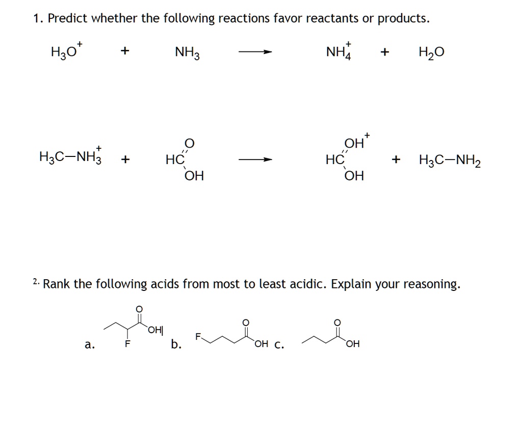 1 predict whether the following reactions favor reactants or products ...