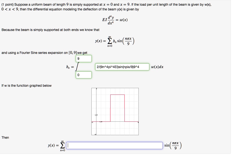 SOLVED: point) Suppose uniform beam of length 9 is simply supported at ...