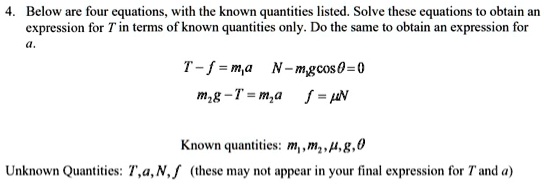 [GET ANSWER] below are four equations with the known quantities listed ...