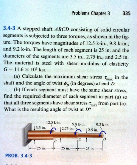 SOLVED: Problems Chapter 3 3.4-3 A stepped shaft ABCD consisting of ...