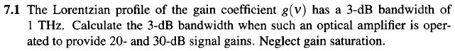 7.1 The Lorentzian profile of the gain coefficient g(v) has a 3-dB ...