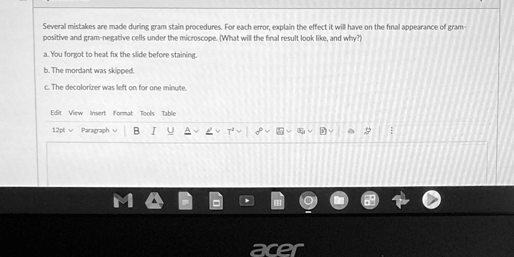 SOLVED: Several mistakes are made during gram stain procedures. For ...