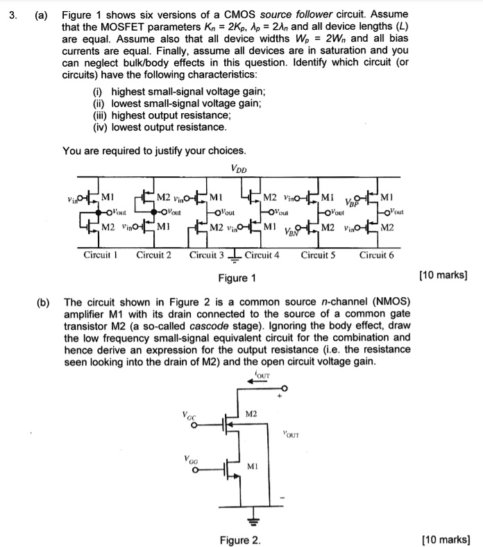 SOLVED: (a) Figure shows six versions of a CMOS source follower circuit ...