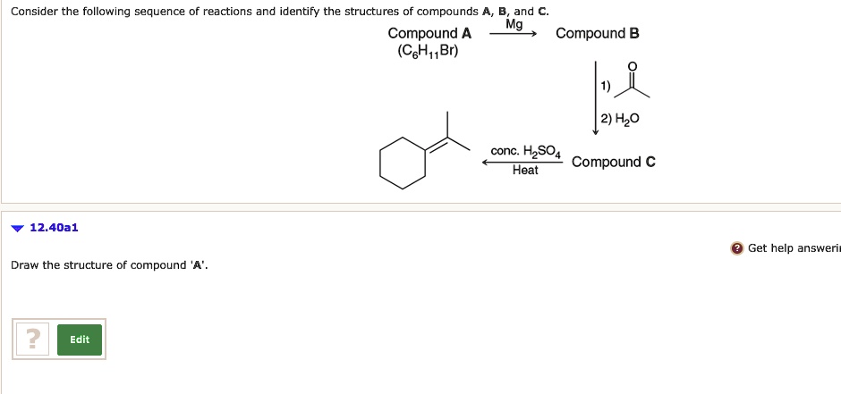 SOLVED: Consider the following sequence of reactions and identify the ...