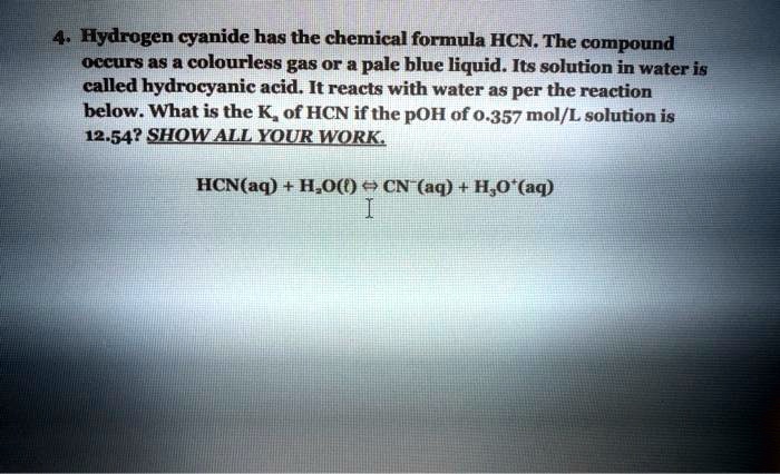 hydrogen cyanide has the chemical formula hcn the compound occurs a8 a ...