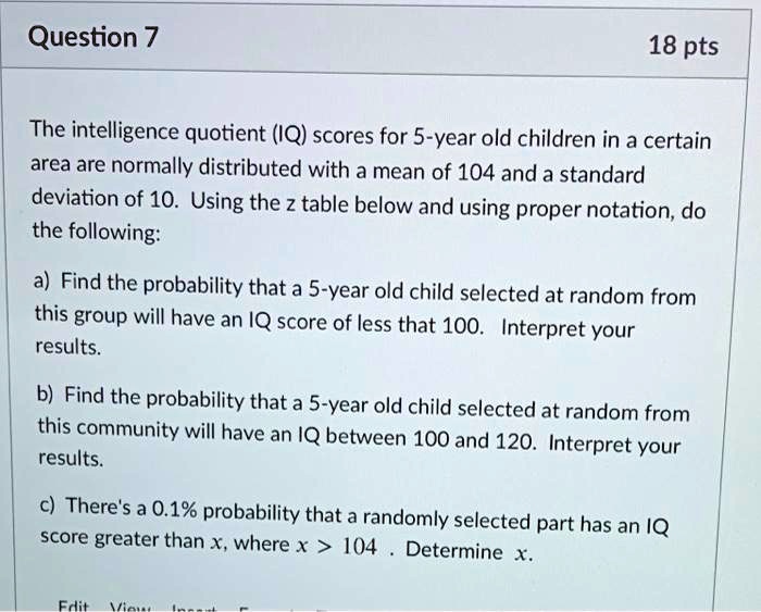 SOLVED: Question 7 18 pts The intelligence quotient (IQ) scores for 5 ...