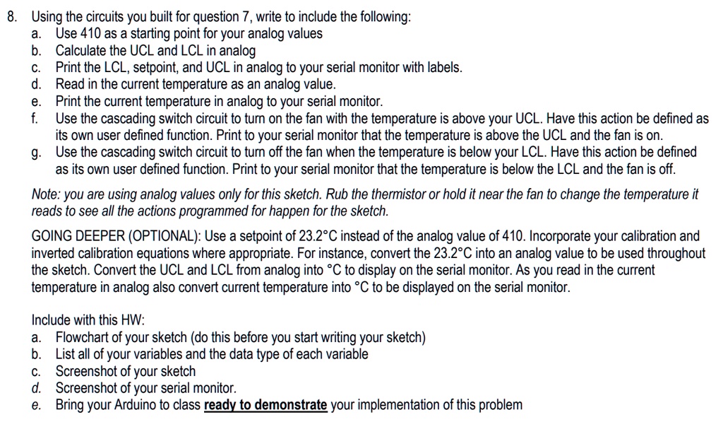 8. Using the circuits you built for question 7, write to include the following: a. Use 410 as a ...
