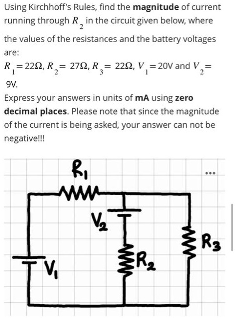Using Kirchhoff's Rules, find the magnitude of current running through R2 in the circuit given ...