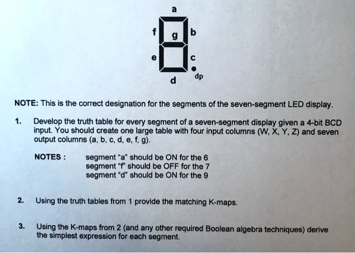 SOLVED: NOTE: This is the correct designation for the segments of the seven-segment LED display ...