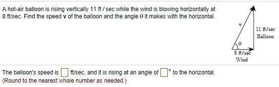 SOLVED: Anor-air balloon is rising vertically 11 #/sec while the wind ...