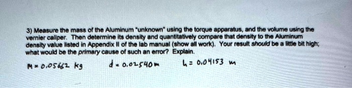 3 measure the mass of the aluminum unknown using the torque...