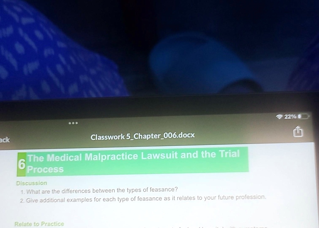 SOLVED: 22% ack Classwork5Chapter006.docx The Medical Malpractice ...