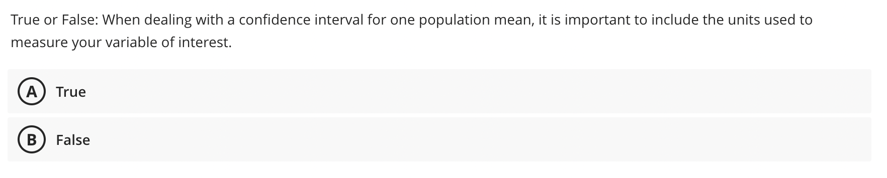 SOLVED: True or False: When dealing with a confidence interval for one ...