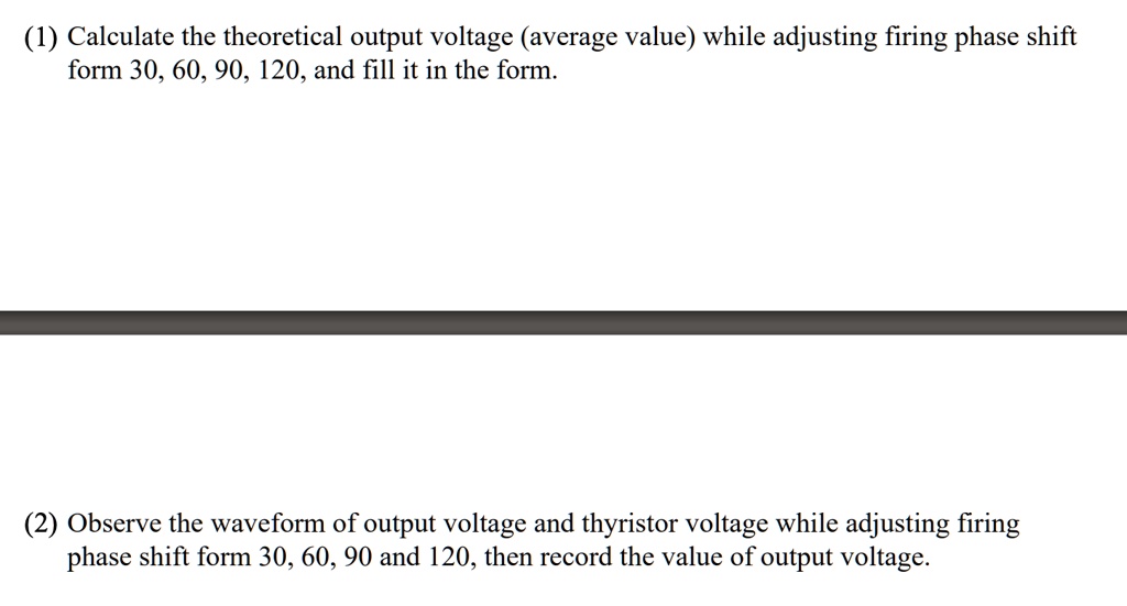(1) Calculate the theoretical output voltage (average value) while adjusting firing phase shift ...