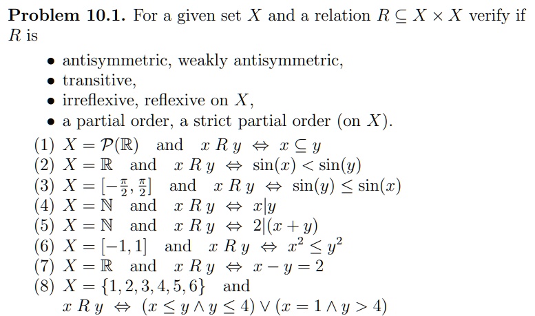 SOLVED:Problem 10.1- For given set X and a relation R C Xx X verify if ... SOLVED:Problem 10.1- For given set X and a relation R C Xx X verify if ...