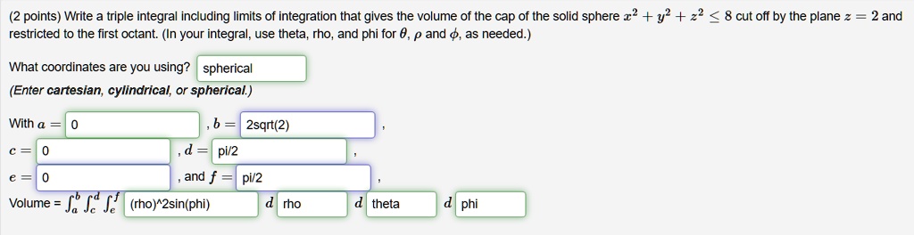 SOLVED: Write triple integral including limits of integration that ...