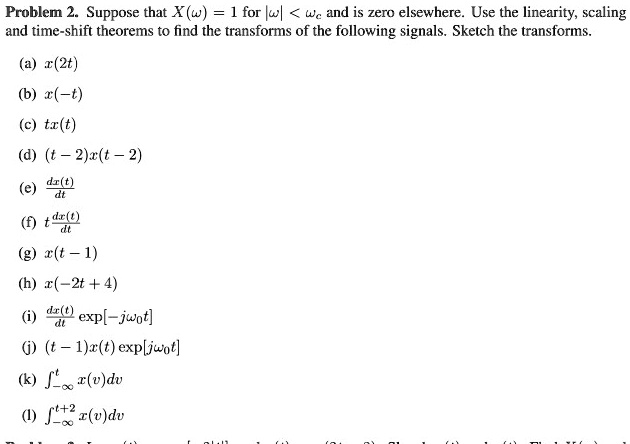 SOLVED: Problem 2. Suppose that X = 1 for c and is zero elsewhere. Use the linearity, scaling ...