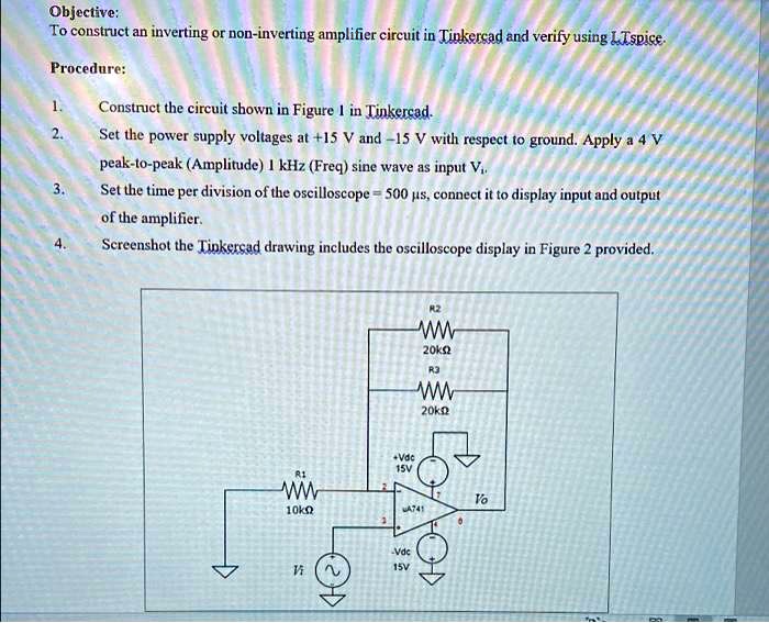 SOLVED: Please help me....Pleaseeeee somehow Objective: To construct an inverting or non ...