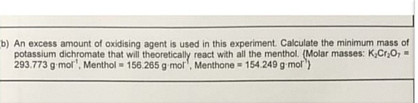 SOLVED: b) An excess amount of oxidising agent is used in this ...