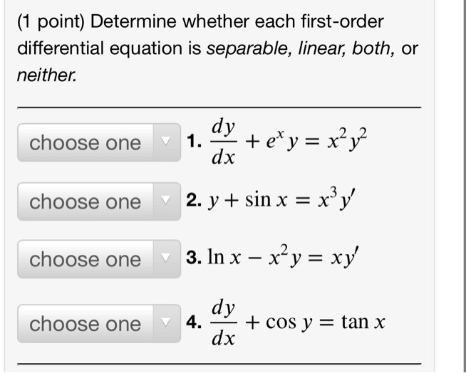 Solved Determine Whether Each First Order Differential Equation Is Separable Linear Both Or